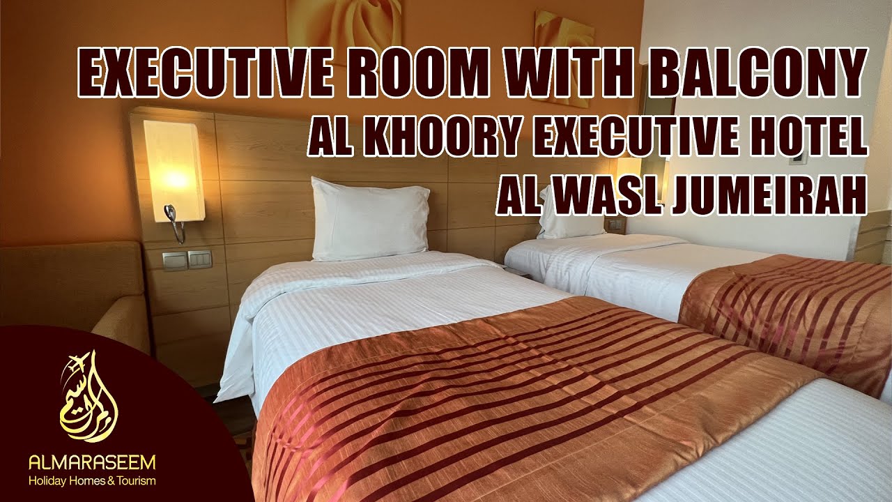 Al Khoory Executive Hotel Al Wasl Jumeirah | Executive Room with ...