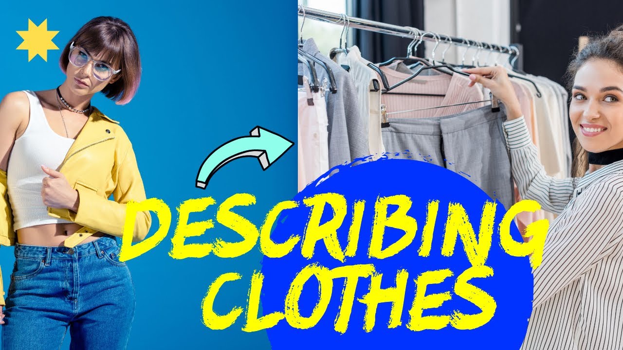 DESCRIBING CLOTHES WORDS USED TO DESCRIBE CLOTHES - YouTube
