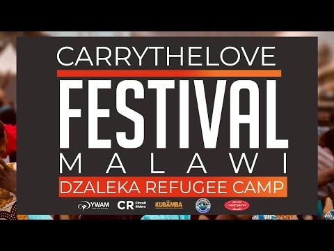 Carry The Love Festival MALAWI Day 1 - YouTube