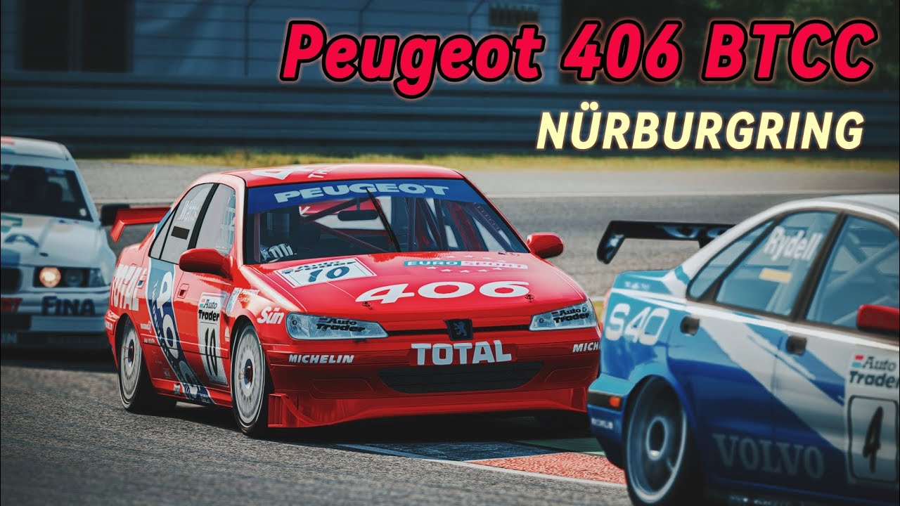 Peugeot 406 BTCC Onboard @ Nürburgring Touring Car Revival (Assetto ...