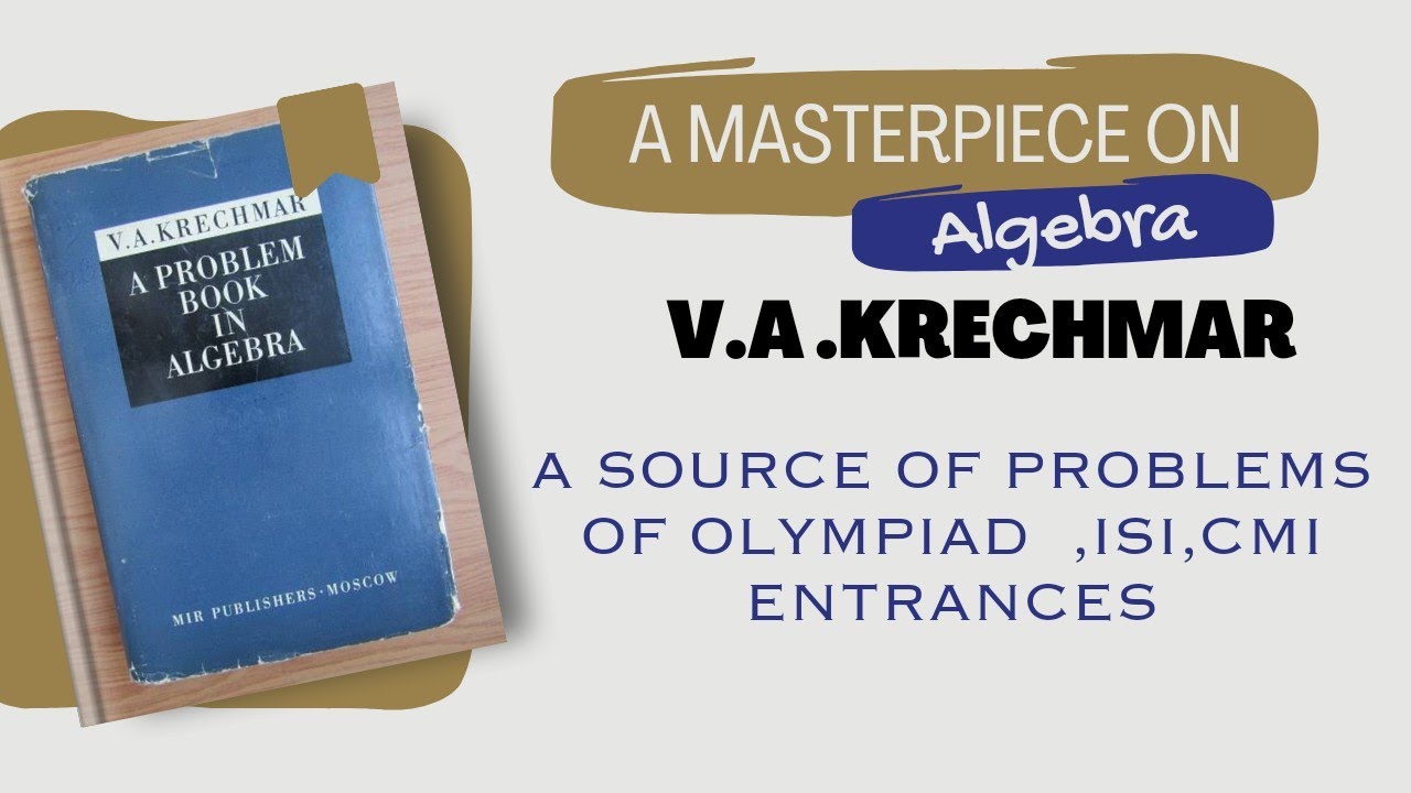 An Old Classic On Algebra | Problem Book in Algebra by VA Krechmar ...