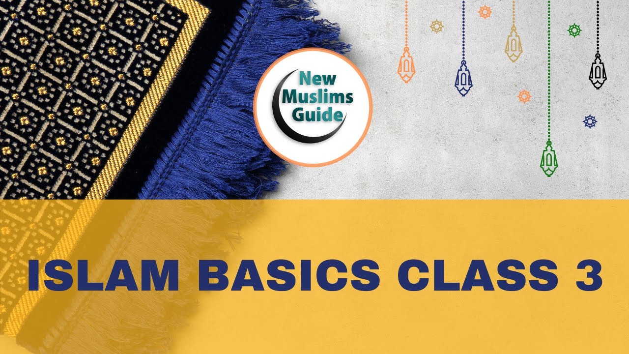 (Part 3) Beginners guide for new Muslims - YouTube