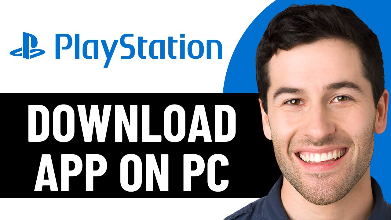 HOW TO DOWNLOAD PLAYSTATION APP ON PC 2026! (FULL GUIDE) - YouTube