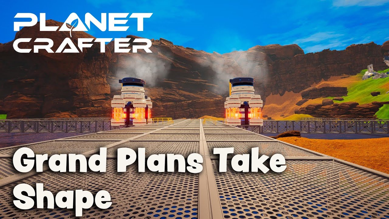 Grand Plans Take Shape | The Planet Crafter S5 E12 - YouTube