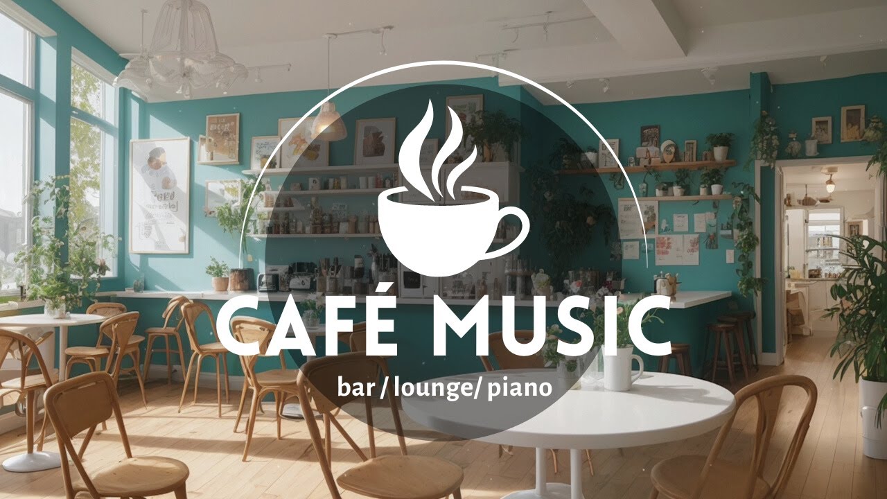 Elegant Café Music - Relaxing coffee shop ambience - Piano relaxing ...