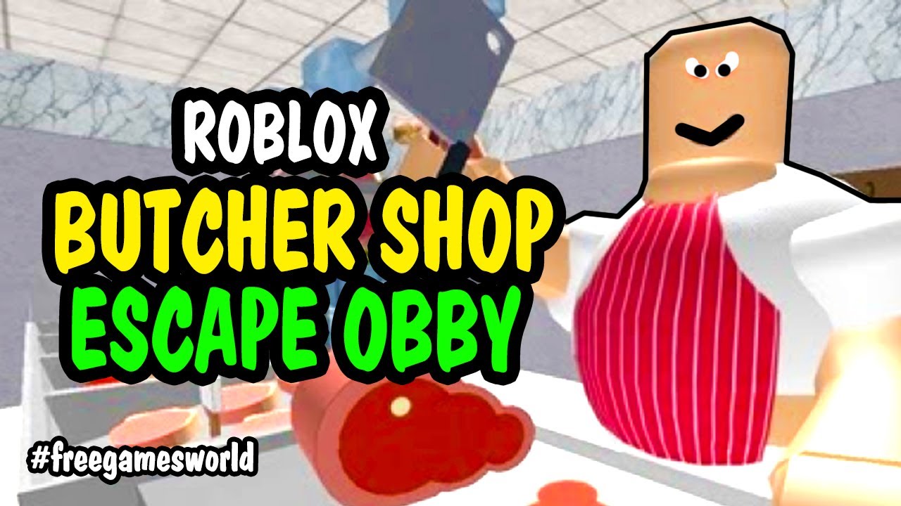 Escape The Butcher Shop Obby! 🥩 Walkthrough | ROBLOX SCARY OBBY | Free ...