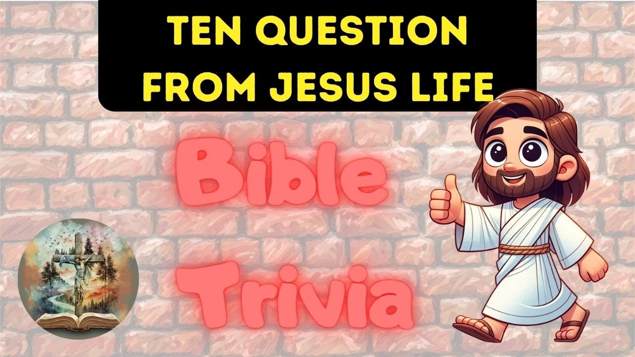 10 Must-Know Questions About Jesus' Life | Bible Trivia - YouTube
