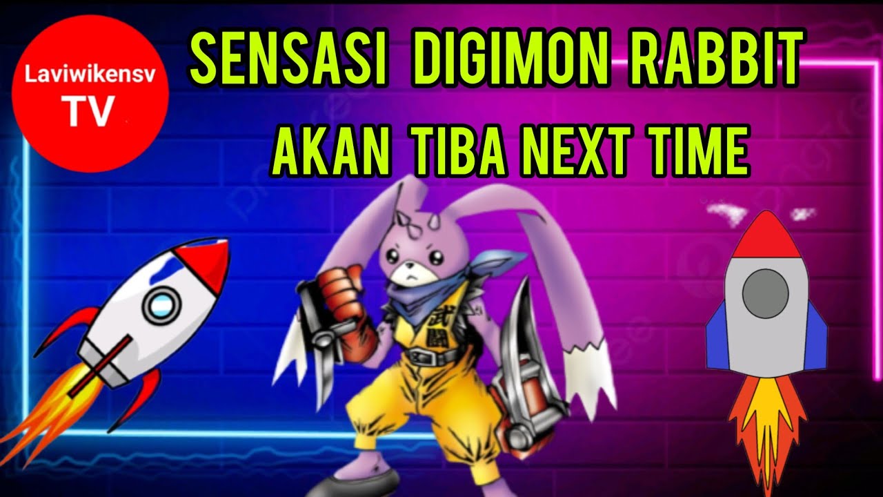 SENSASI DIGIMON RABBIT AKAN TIBA..!!! NEXT TIME. - YouTube