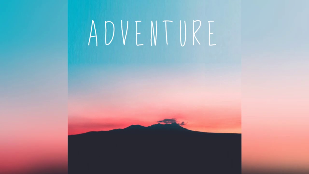 Adventure - Matthew Parker || (lyrics) - YouTube