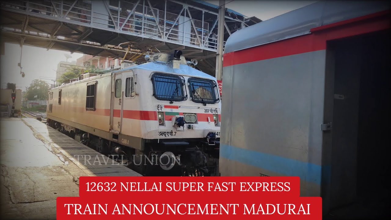 TRAIN ANNOUNCEMENT NELLAI EXPRESS 12632 | MADURAI JUNCTION | TAMIL ...