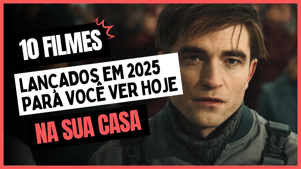10 filmes IMPERDÍVEIS lançados em 2025 para você ver hoje na sua casa ...
