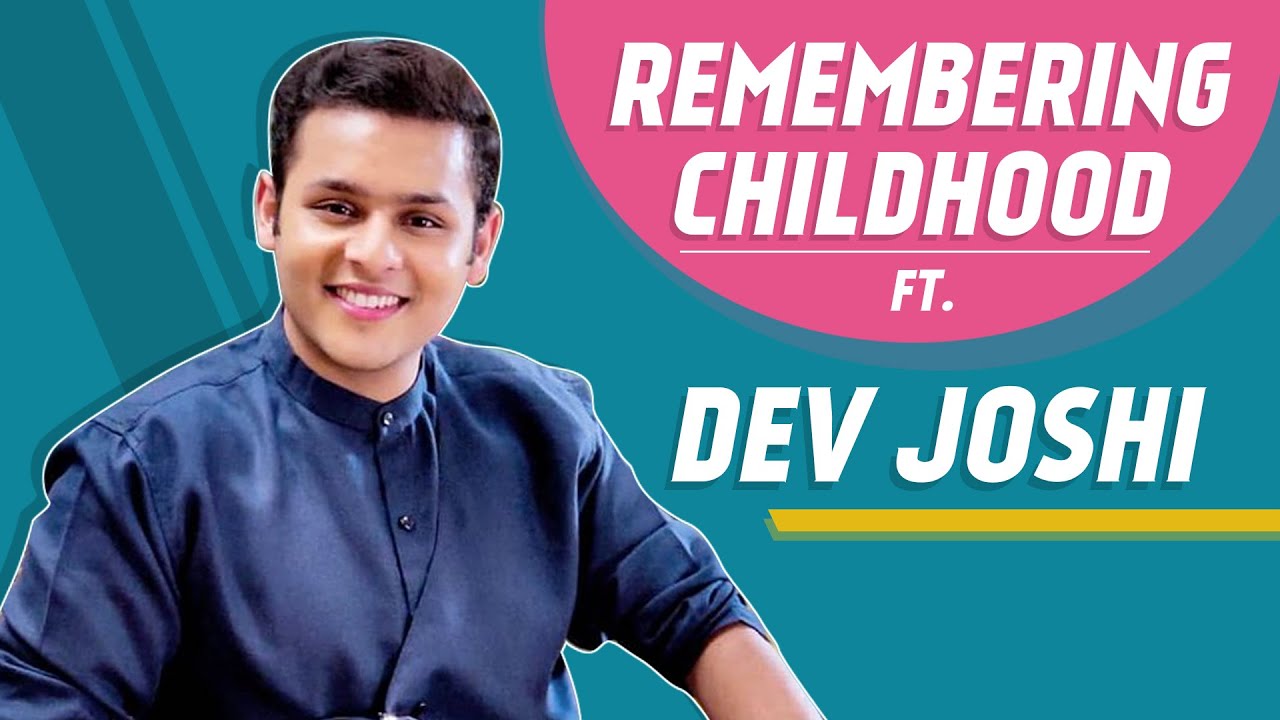 Dev Joshi Interview: Remembers Mimicking His Teachers, Trying To Cut ...