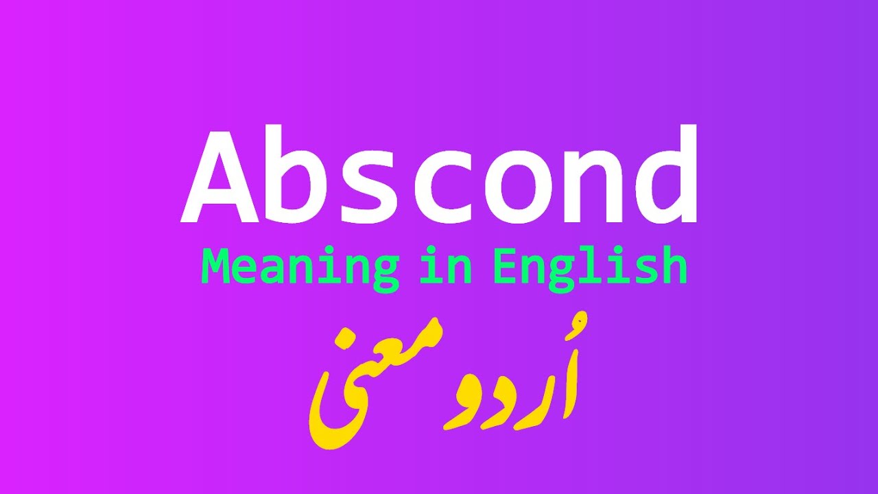 abscond | absconding | absconder | Urdu meaning | - YouTube