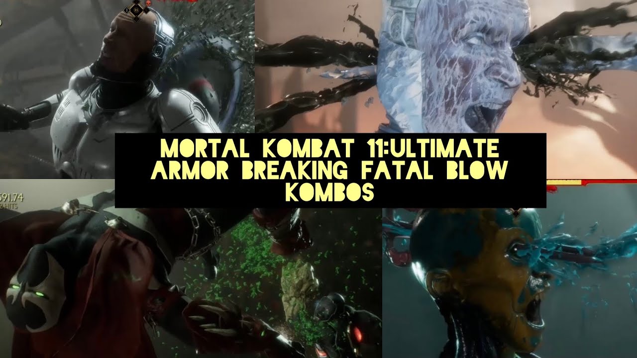 Mortal Kombat 11 Ultimate: Armor Breaking Fatal Blow Kombos for All ...