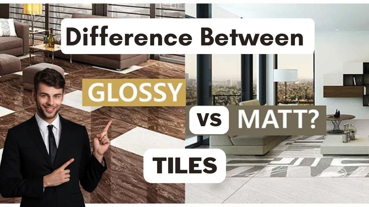 Glossy vs Matt Tiles: The Ultimate Comparison You Can't Miss ...