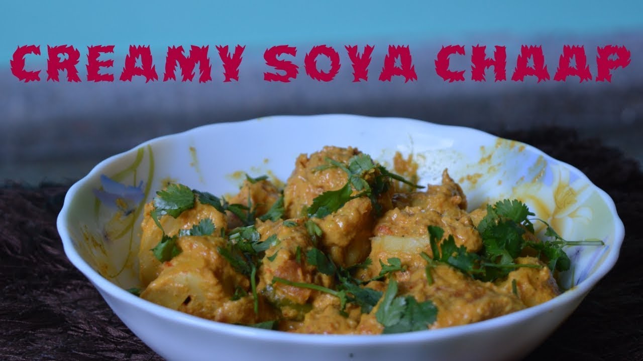 how to cook creamy soya chaap/malai chaap/cooking delicious BY SK/easy ...