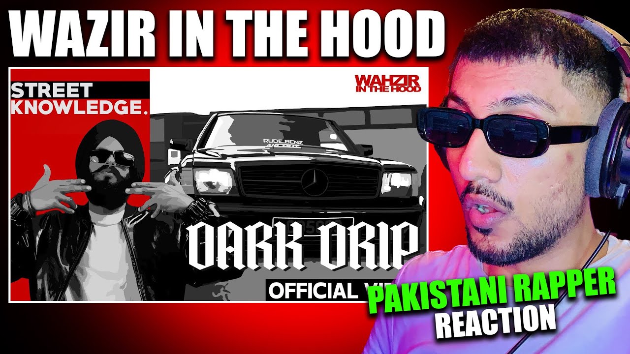 Pakistani Rapper Reacts to WAZIR PATAR - DARK DRIP | Album Street ...