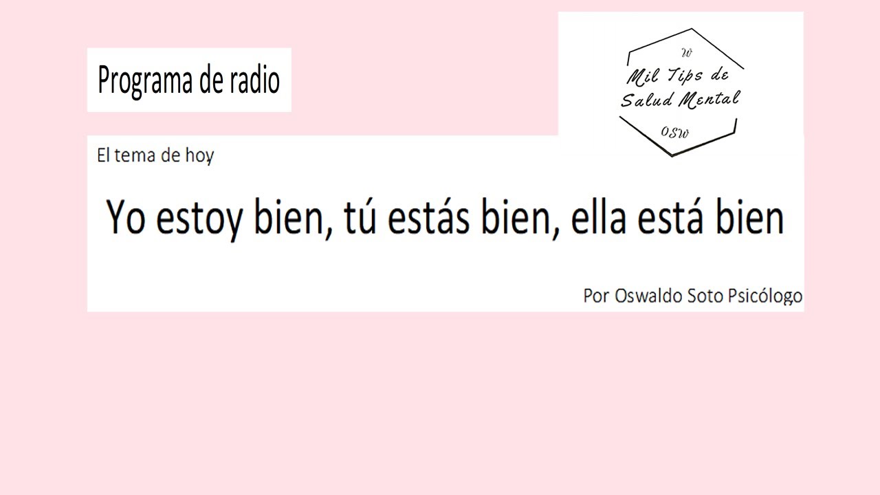 Yo estoy bien, tú estás bien, ella está bien - YouTube