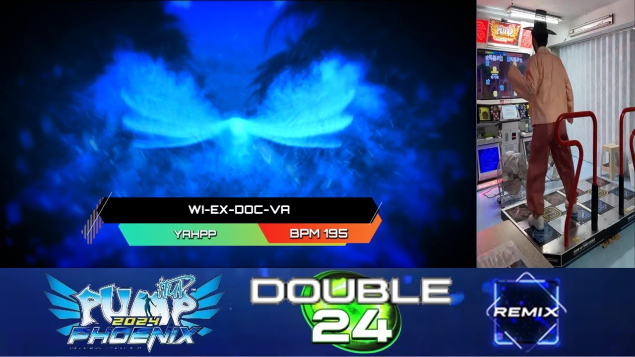 D24 Remix : WI-EX-DOC-VA 【PUMP IT UP 2024 PHOENIX】 Ver. 2.00.0 (240527) - YouTube