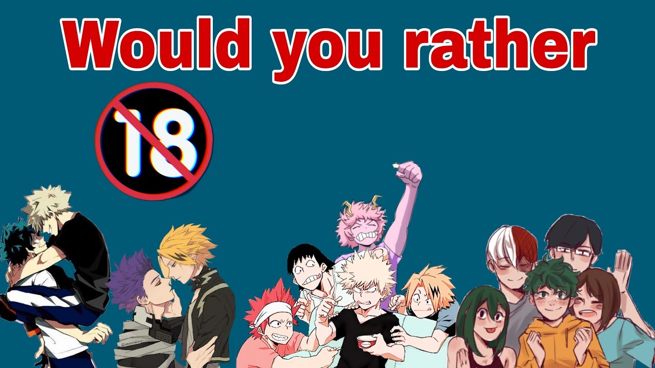 Class 1 A plays “would you rather” || 18+ || BNHA GAMES PART 3 - YouTube