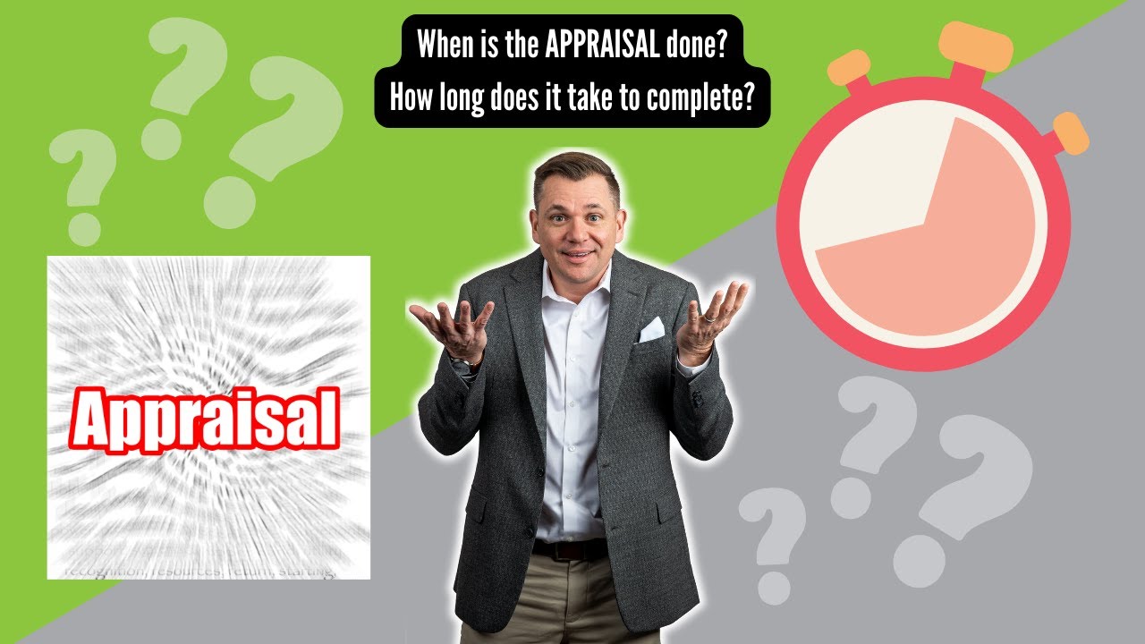 When is the appraisal done and how long does it take to complete? - YouTube