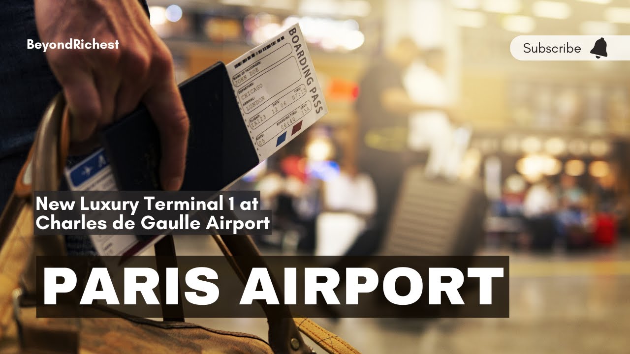 All-New Terminal 1 at Paris Charles de Gaulle Airport! - YouTube