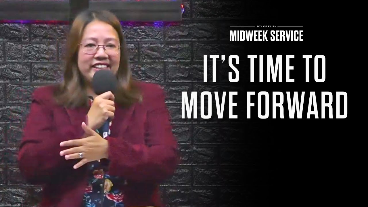 It's Time To Move Forward | Midweek Service - YouTube