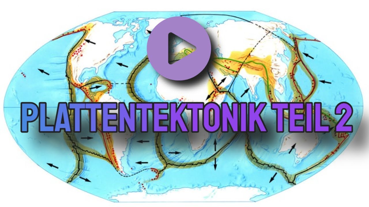 Plattentektonik 2 – Plattenbewegungen – Divergierende, konvergierende ...