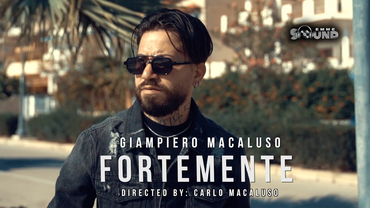 Giampiero Macaluso - Fortemente (Official 2022) - YouTube