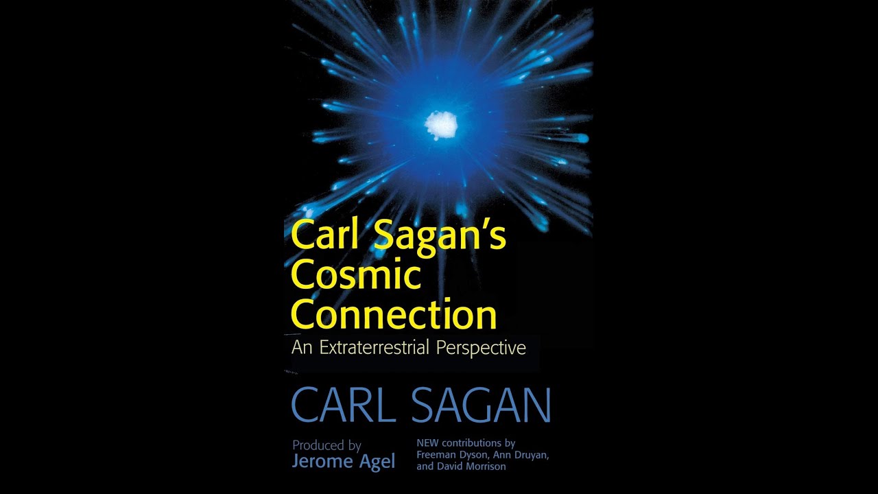 "Cosmic Connection" By Carl Sagan - YouTube