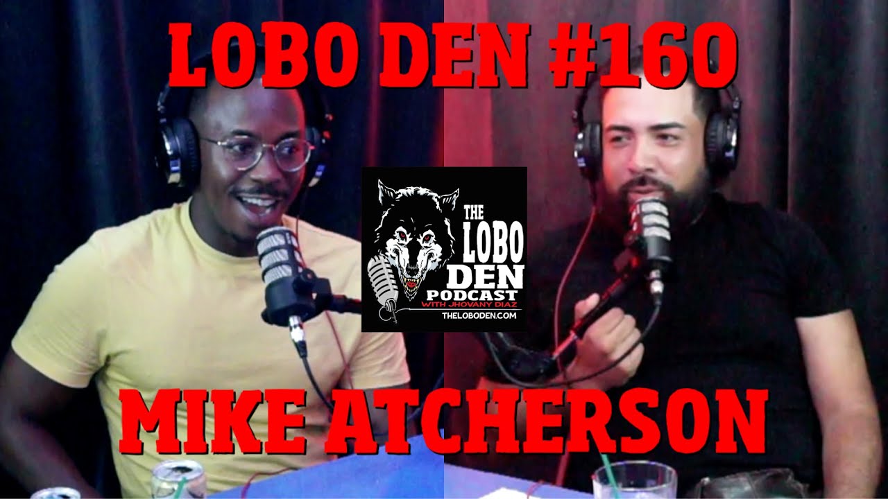 Episode 160 The Lobo Den Podcast Mike Atcherson "Florida, Comedy ...