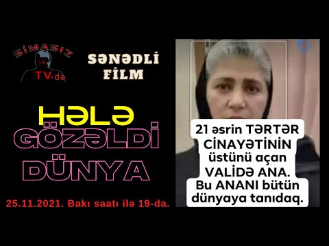 25.11.2021. Hələ gözəldi dünya filminin təqdimatı.