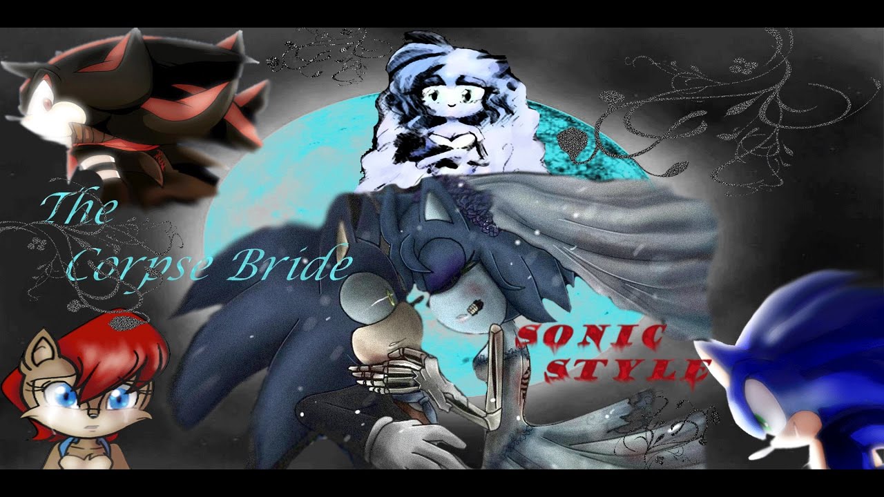 The Corpse Bride - The Wedding Song (Sonic Style & Slight Animation ...