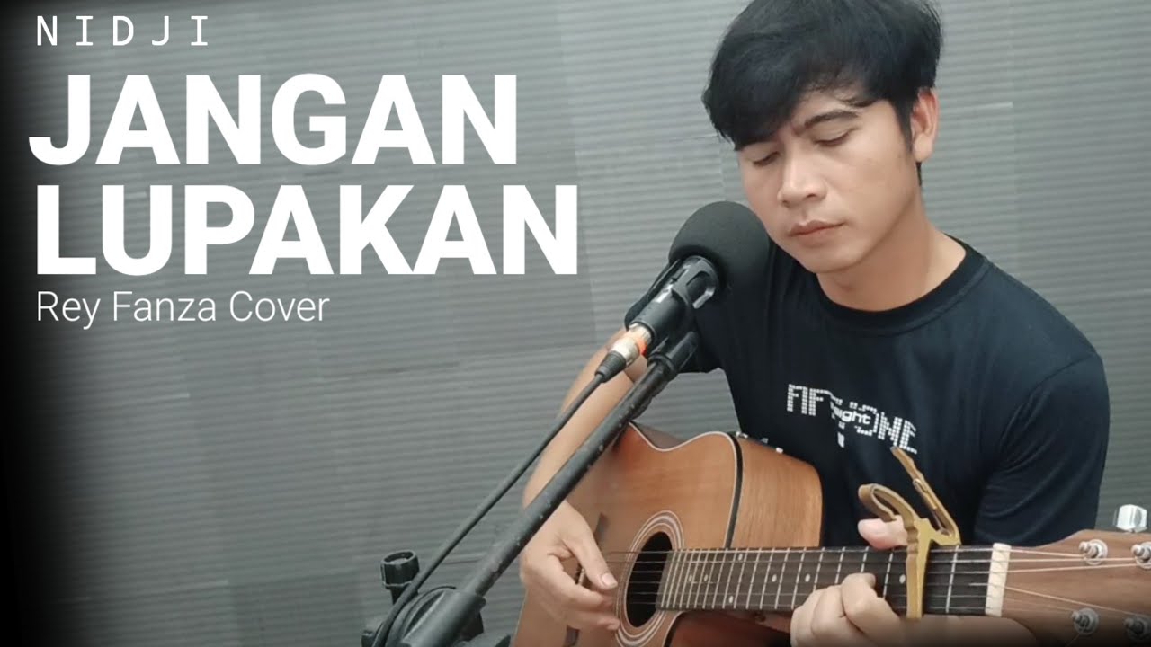 Jangan Lupakan - Nidji | Rey Fanza Akustik Cover - YouTube