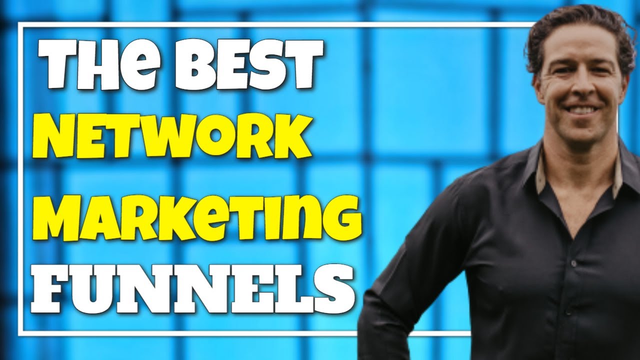Best Network Marketing Funnels – Using Funnels to Build Your Network ...