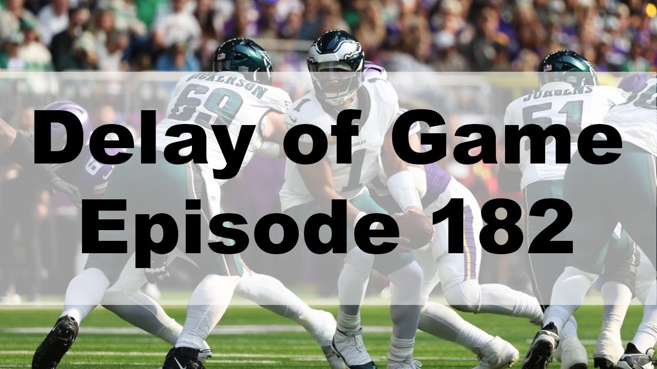 Delay of Game Episode 182 - YouTube