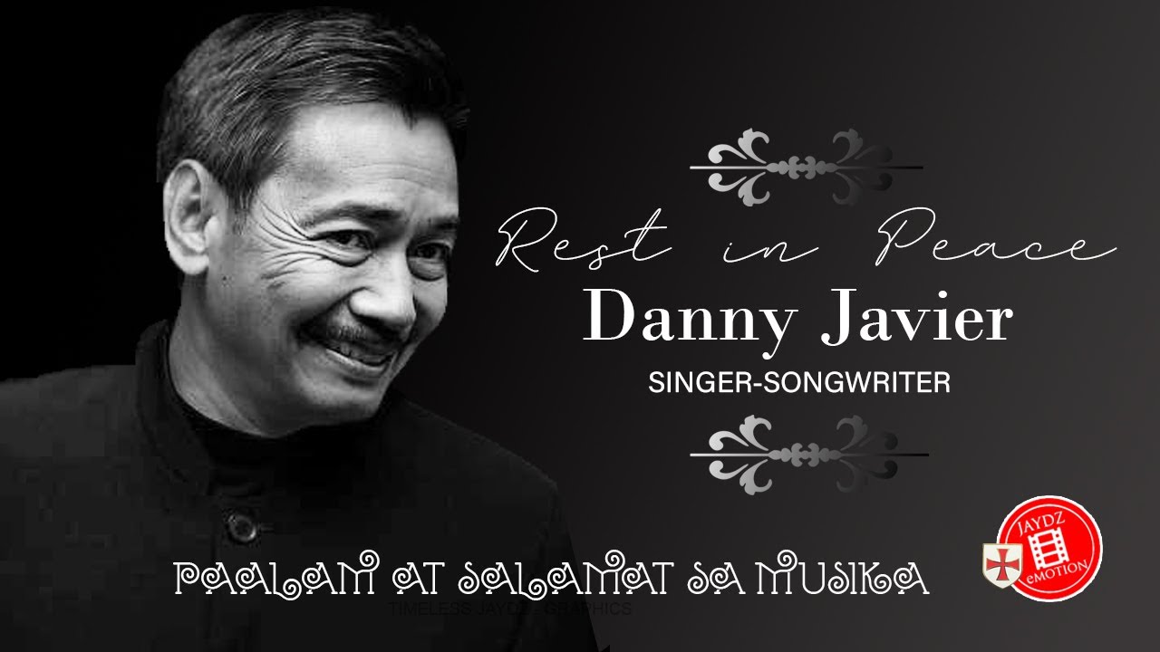 Danny Javier, PAALAM AT SALAMAT SA MUSIKA - YouTube