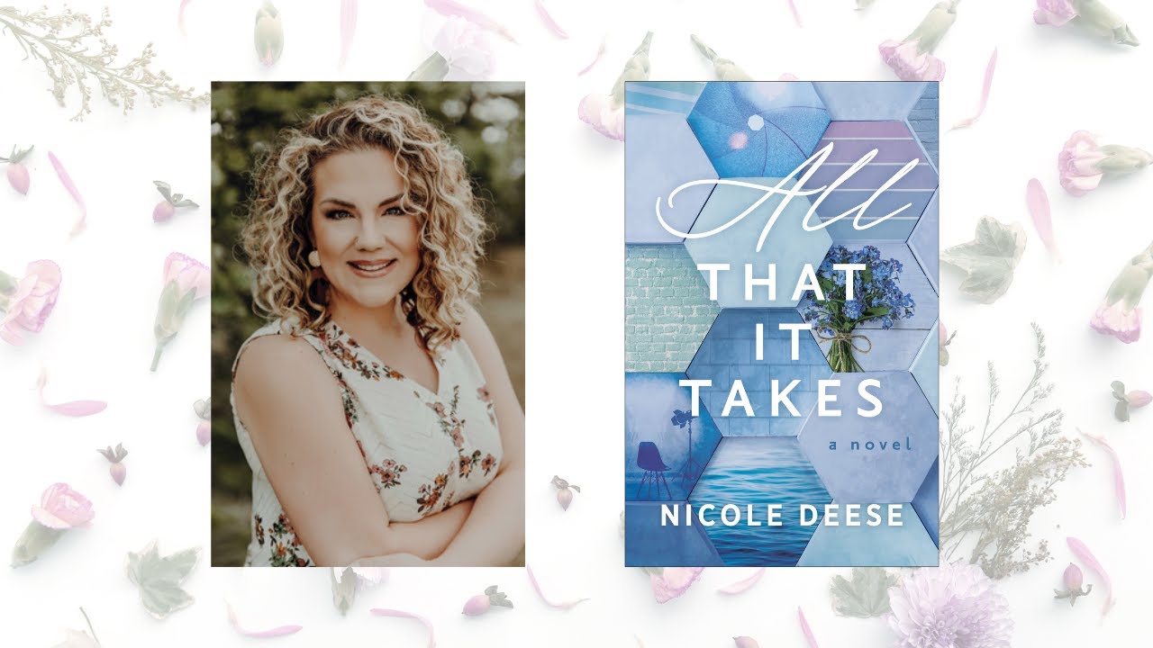 Nicole Deese: All That It Takes Author Video - YouTube
