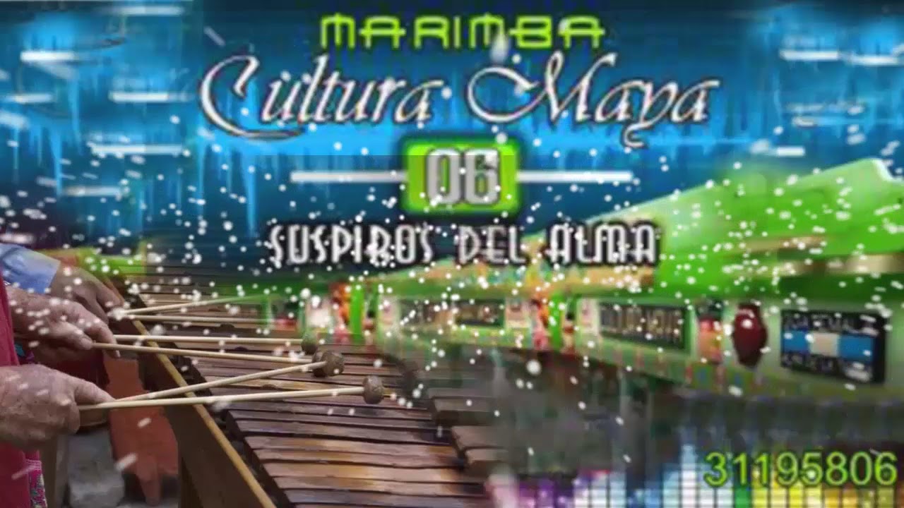 Marimba Cultura Maya Vol 6 - 03 TU PRIMERA PALABRA - YouTube