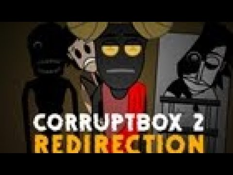 inceridbox corruptbox v2. redırectıon remade all charters - YouTube