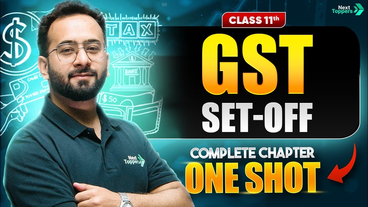GST Set Off Rules | NCERT Class 11 Accountancy Goods And Services Tax ...