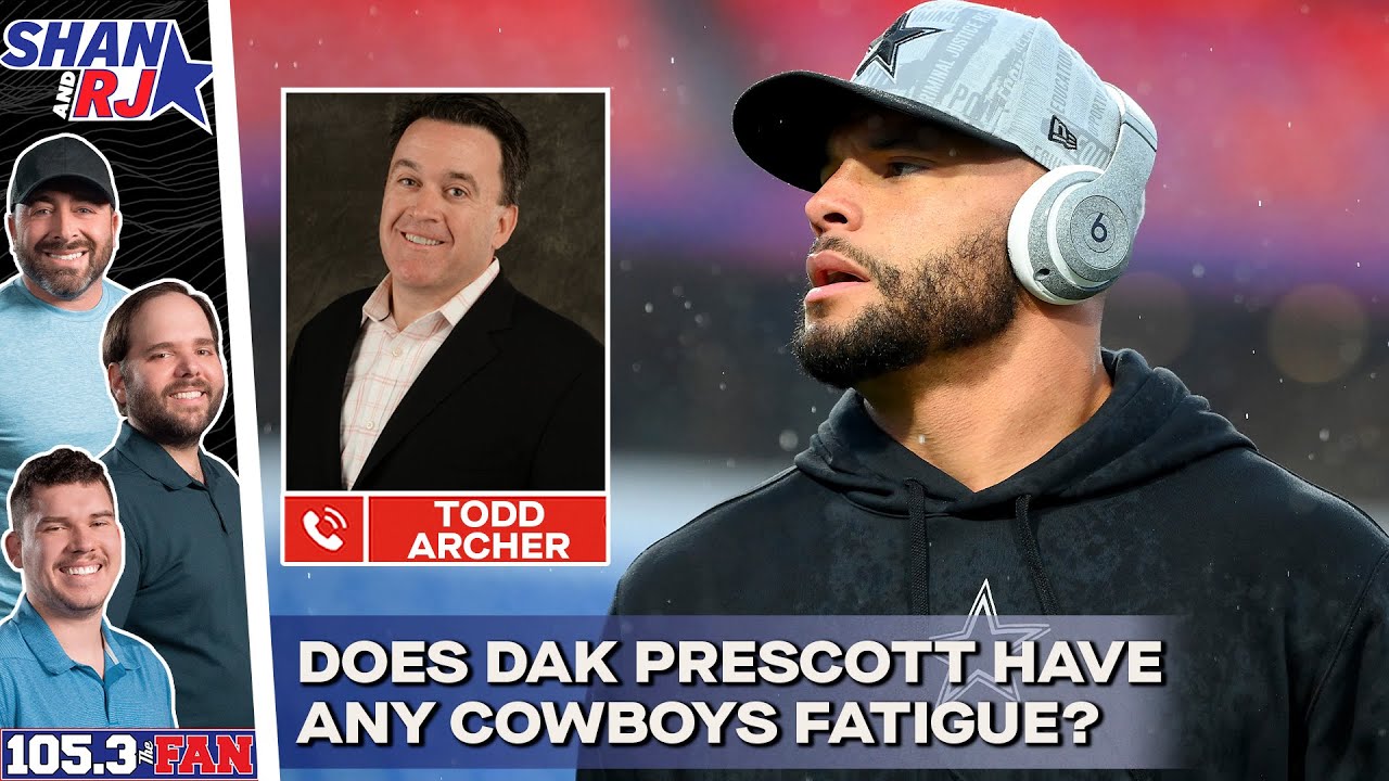 Todd Archer On Dak Prescott's Cowboys Fatiuge, RB Plan, Micah Leadership | Shan & RJ - YouTube