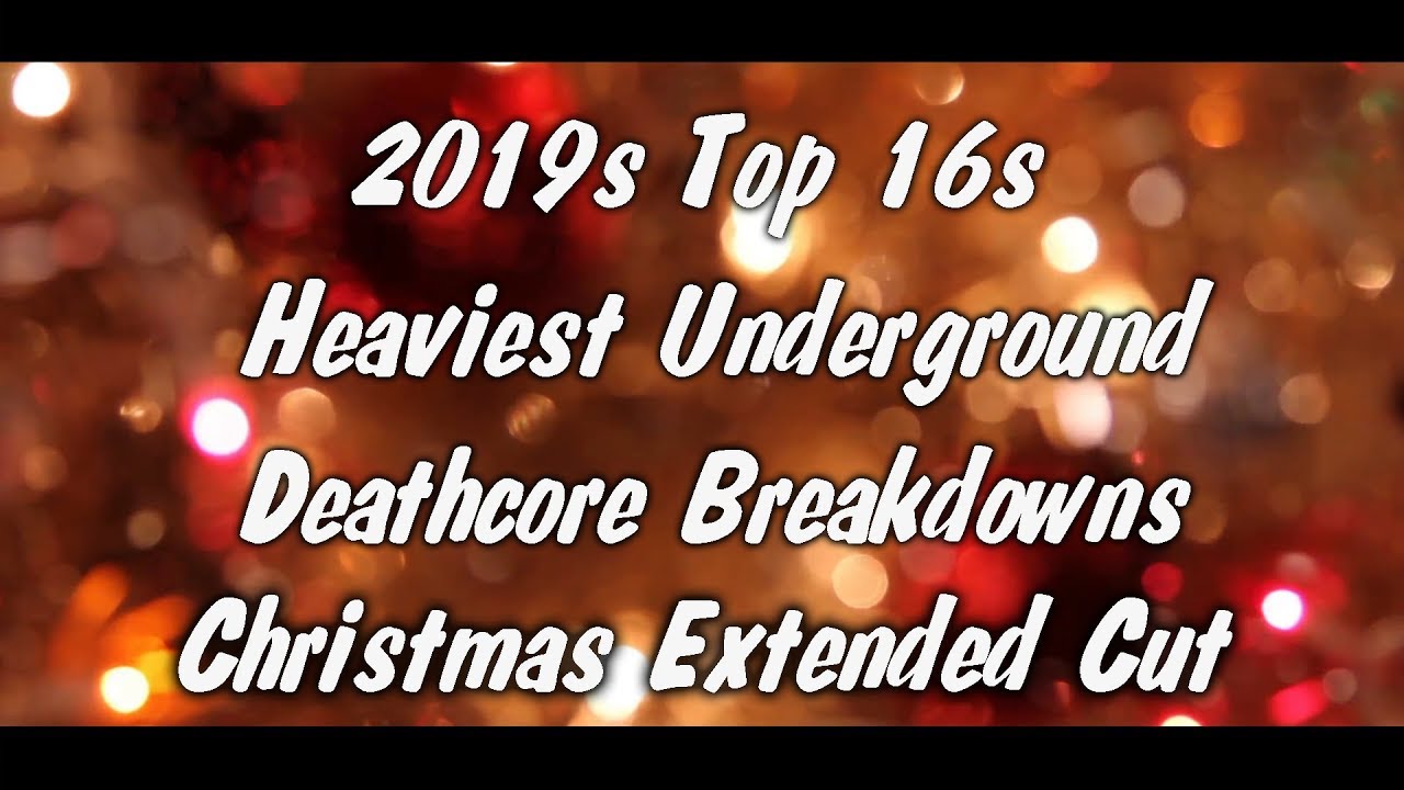 2019s Top 16 Heaviest (Mostly) Underground Deathcore Breakdowns Ep. 4 ...