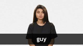 Guy Pronunciation: How to Say Guy in 25 Languages