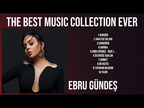 Ebru Gündeş MIxta Carmina ❤️ Ebru Gündeş Canticum Optimum ❤️ Ebru Gündeş Album Totum