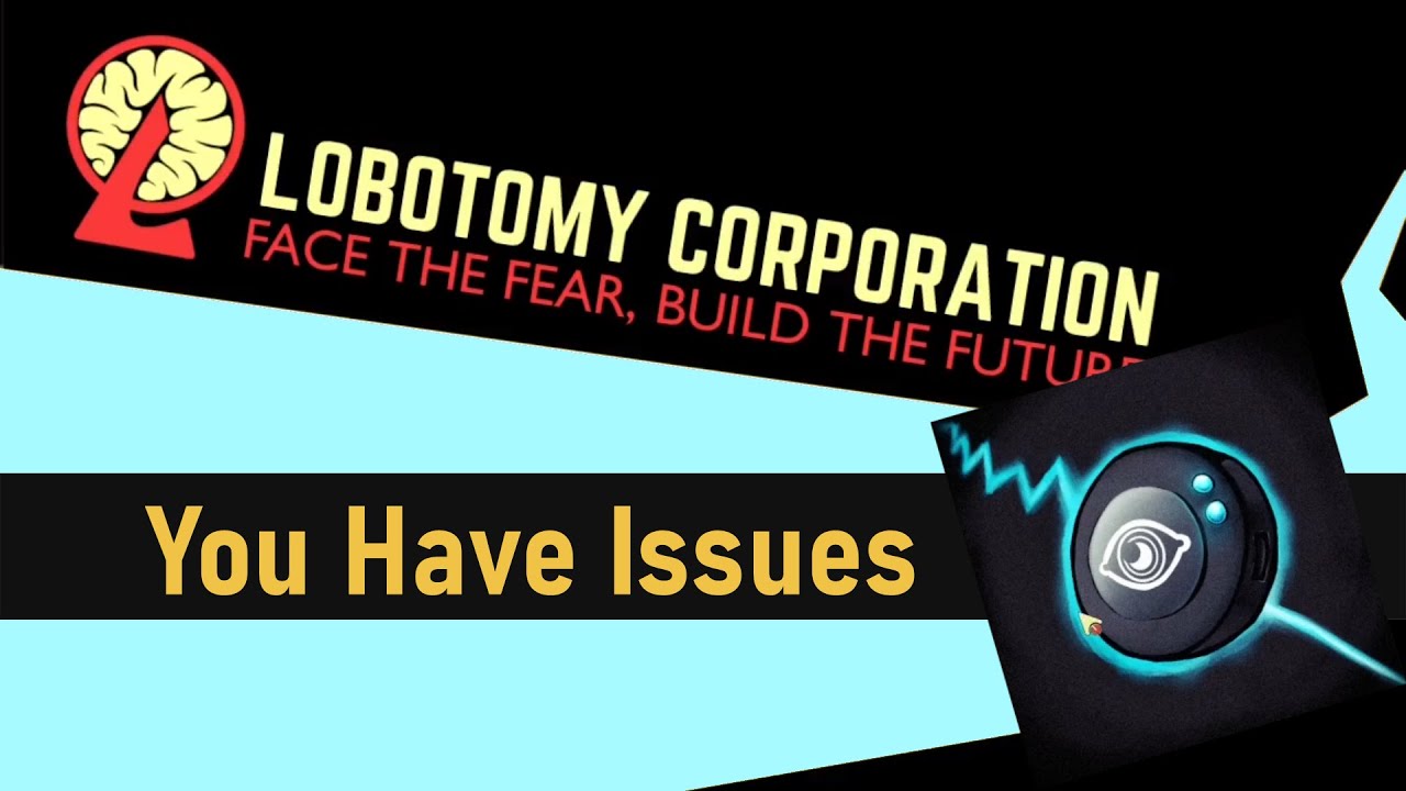 You Need a Behavior Adjustment! | Lobotomy Corporation - Part 40 - YouTube