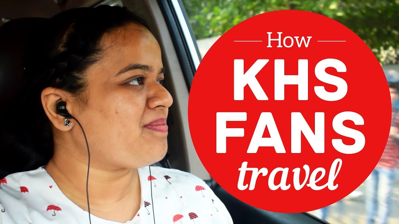 HOW KHS FANS TRAVEL (Road Trip With A KHS Fan) | KHS India - YouTube