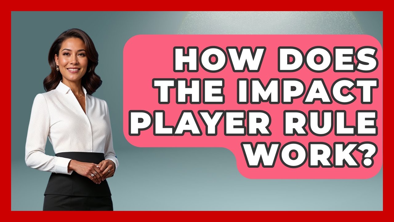 How Does The Impact Player Rule Work? - Go-To Cricket Guide - YouTube