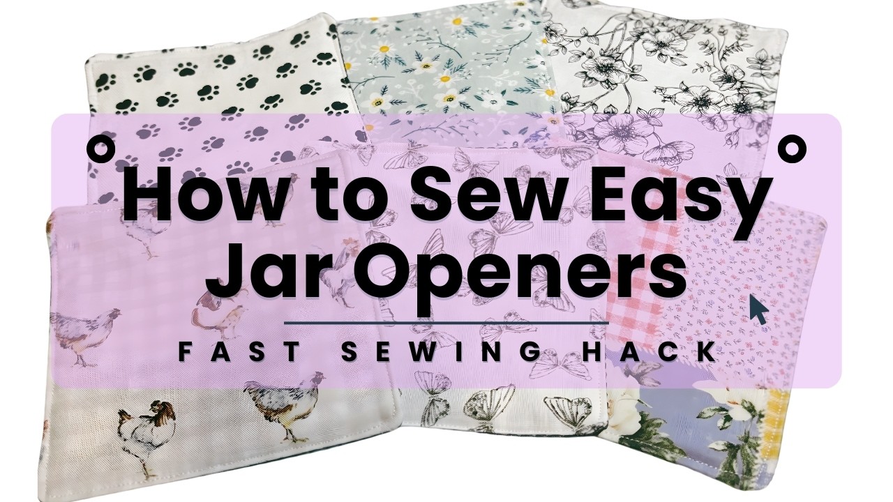 How to Sew Easy Jar Openers: Fast Handmade Tutorial for Beginners - YouTube
