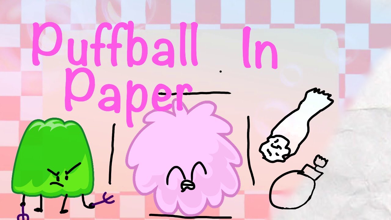 BFDI - Puffball on Paper - YouTube